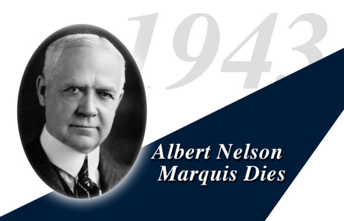 1943 - Founder Albert Nelson Marquis Dies - Marquis Whos Who History ...